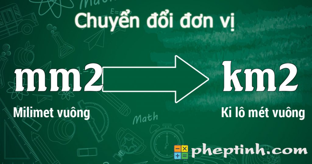 Chuy n i Milimet Vu ng mm2 Sang Ki L M t Vu ng km2 1mm2 B ng chuy-n-i-milimet-vu-ng-mm2-sang-ki-l-m-t-vu-ng-km2-1mm2-b-ng